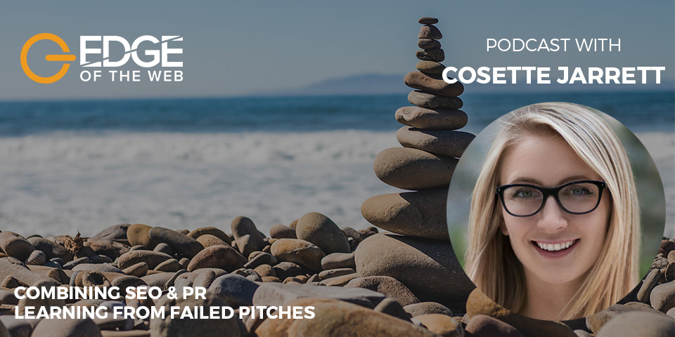How to Combine SEO & PR - Learning From Failed Pitches [PODCAST]
