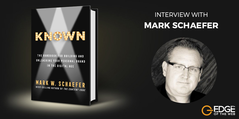 How to Develop a Personal Brand in a Digital Age w/Mark Schaefer