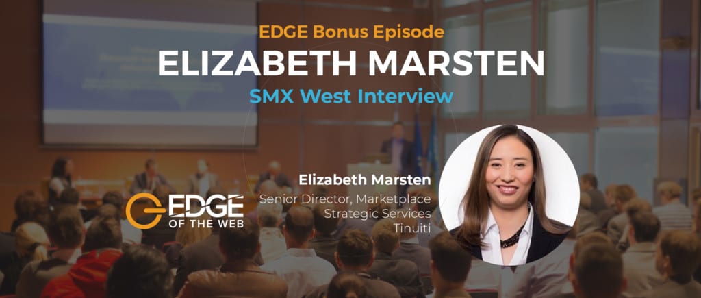 SMX West Interview | Elizabeth Marsten with Tinuiti